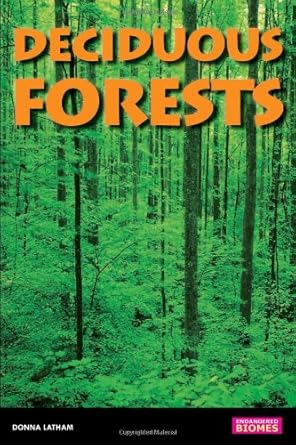 Deciduous Forests (Endangered Biomes) – Book Outpost