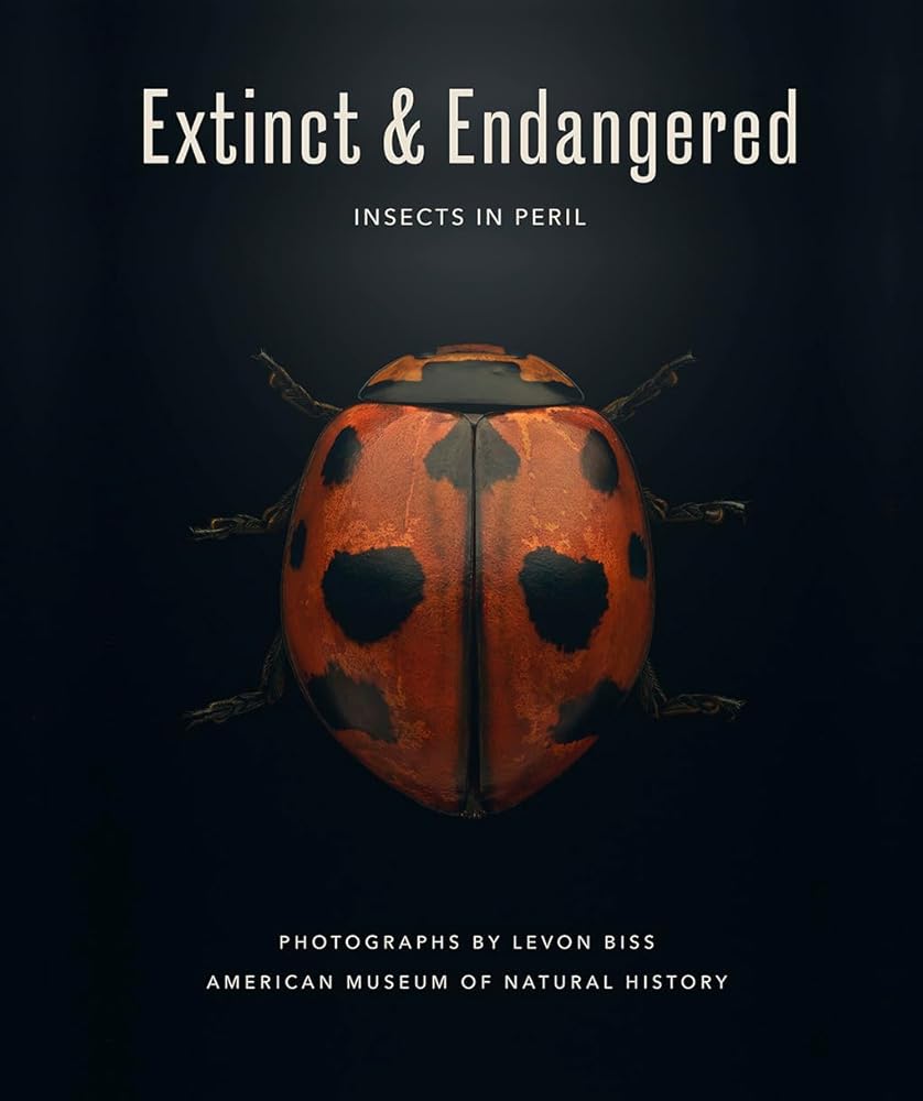 Extinct & Endangered: Insects in Peril – Book Outpost